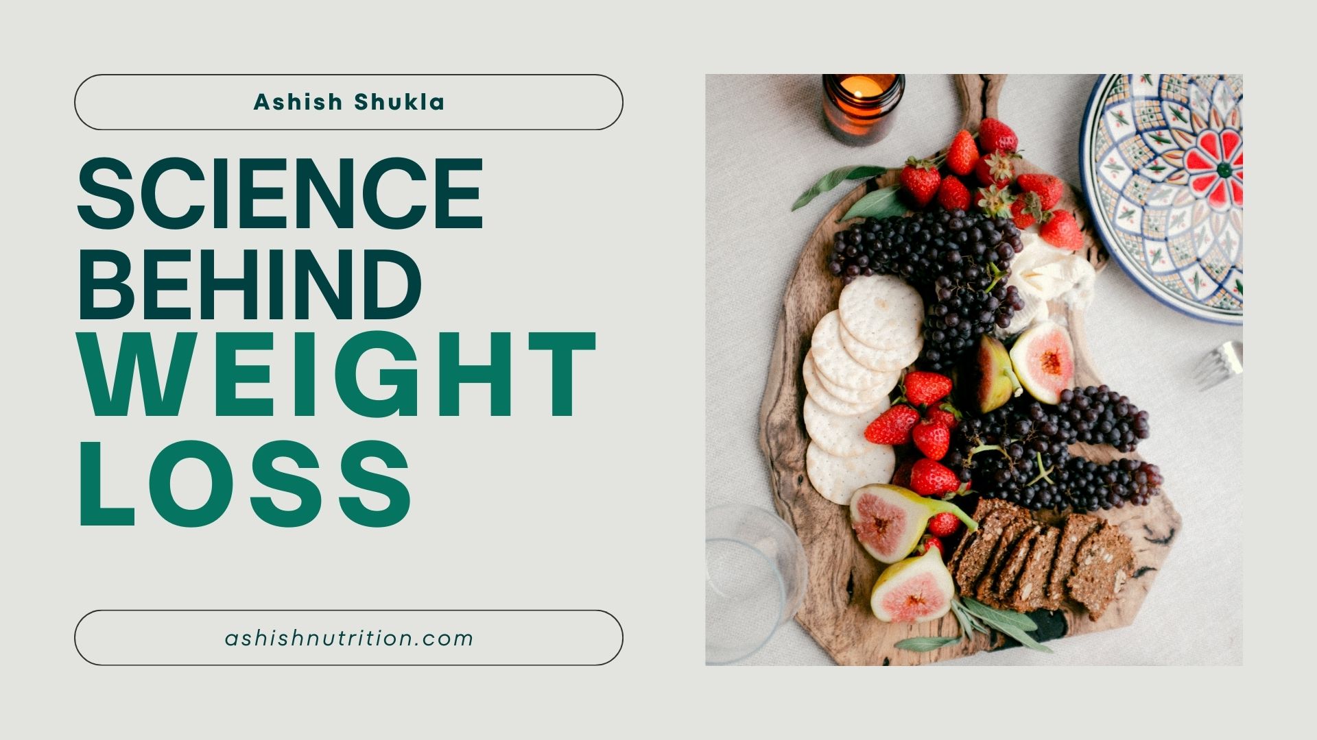 Science Behind Weight Loss - Ashish Nutritionist